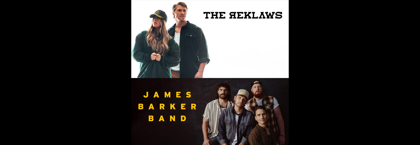 The Reklaws with James Barker Band | Fallsview Casino Resort